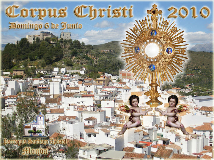 Monda, Fe y Tradición: Corpus Christi 2010 Monda, Fe y Tradición: Corpus Christi 2010